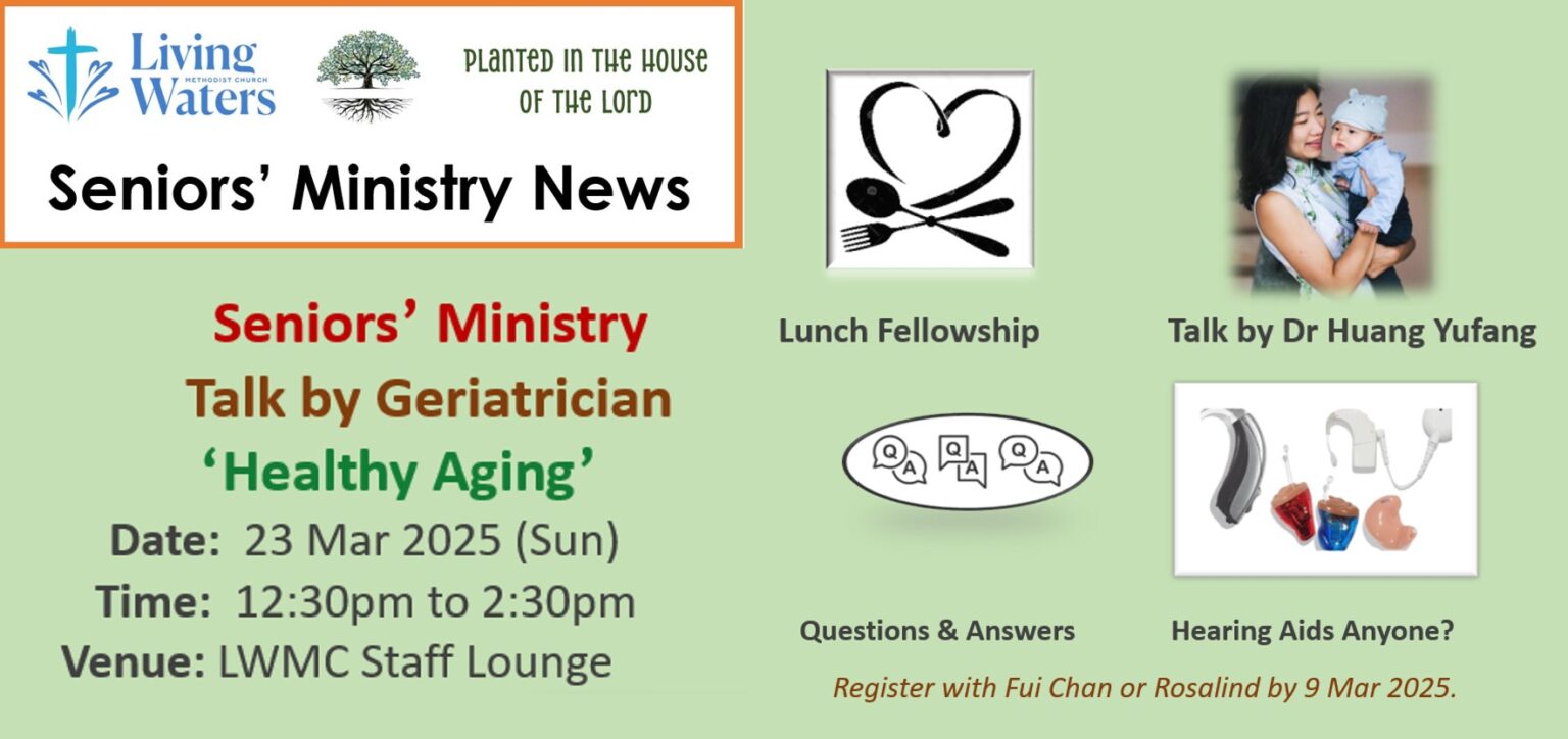 Seniors’ Ministry Talk – Living Waters Methodist Church